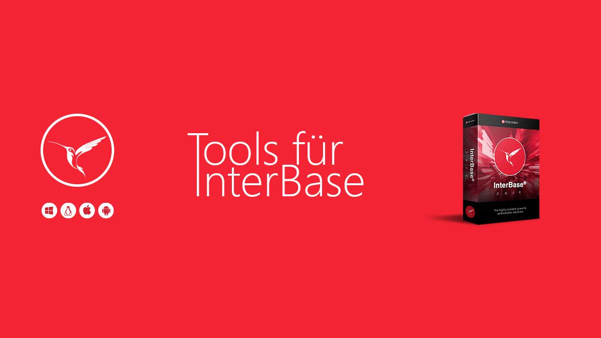 Tools für InterBase – Embarcadero RAD Studio, Delphi, & C++Builder Blogs