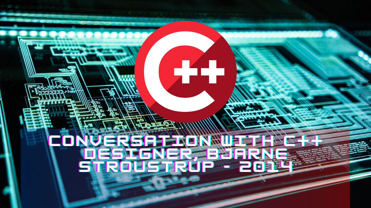 Learn About C++11 In This Video Archive Conversation With C++ Designer ...
