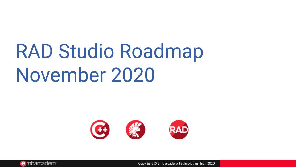 RAD Studio Roadmap November 2020