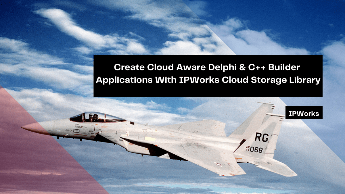 Quickly Create Cloud Aware Delphi And C++ Builder Windows Apps With ...