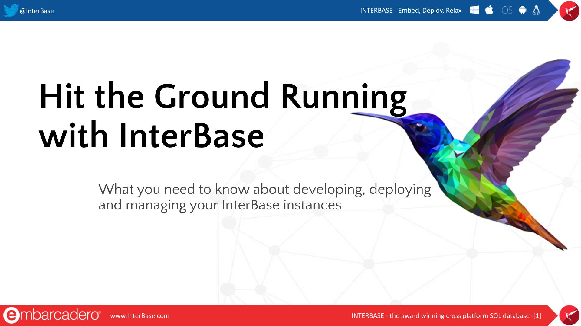 Hit the Ground Running with InterBase