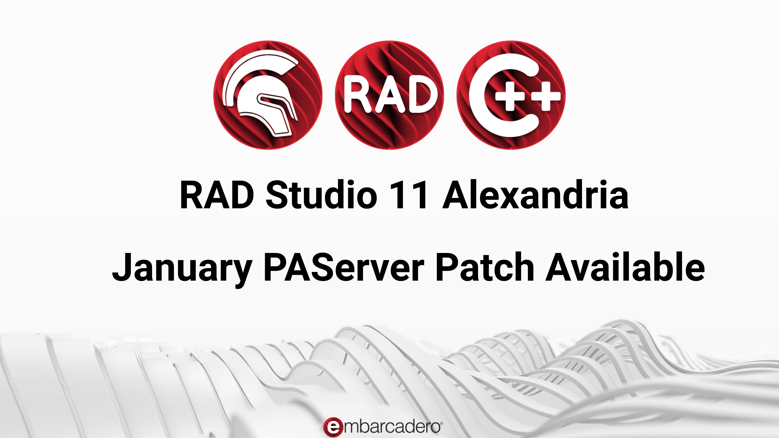 RAD Studio 11 Alexandria January PAServer Patch Available