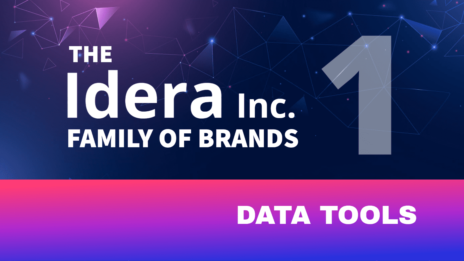 The Idera Inc. Family of Brands 1/3 – Data Tools