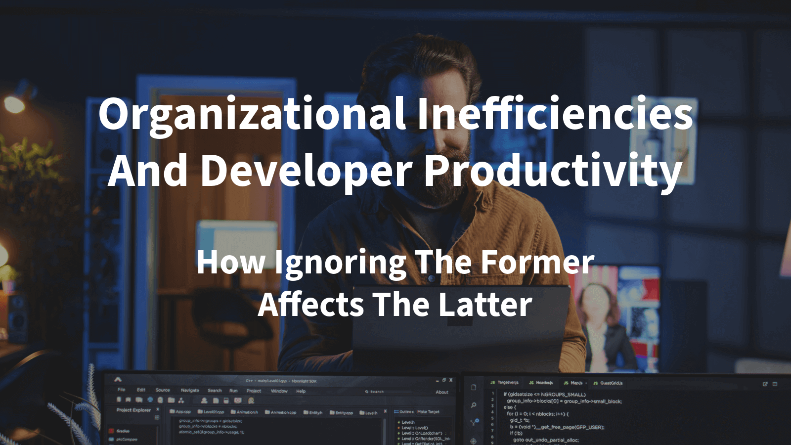 Organizational Inefficiencies And Developer Productivity