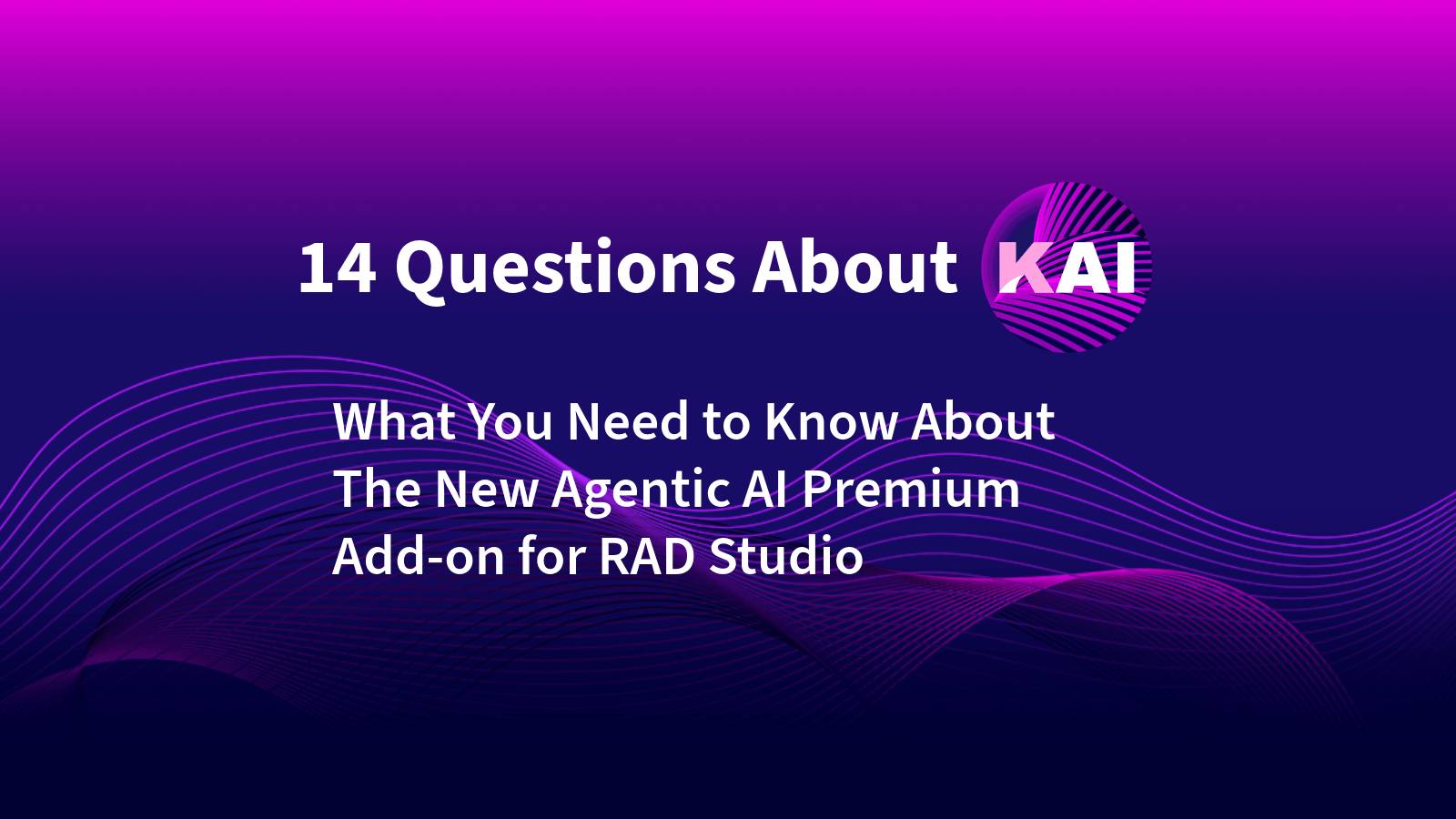 14 Questions About Kai: What You Need to Know About The New Agentic AI ...